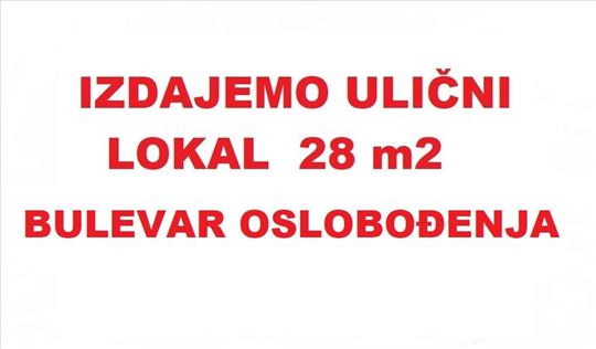Bulevar oslobođenja - ulični lokal 28 m2