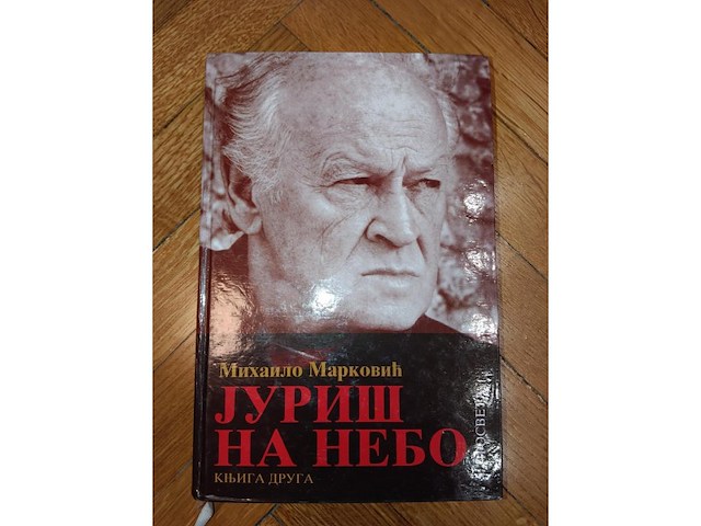 Mihailo Markovic - Juris na nebo - Knjiga druga