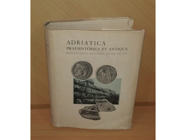 ADRIATICA PRAEHISTORICA ET ANTIQUA