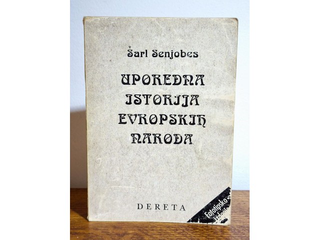 UPOREDNA ISTORIJA EVROPSKIH NARODA - Šarl Senjobes