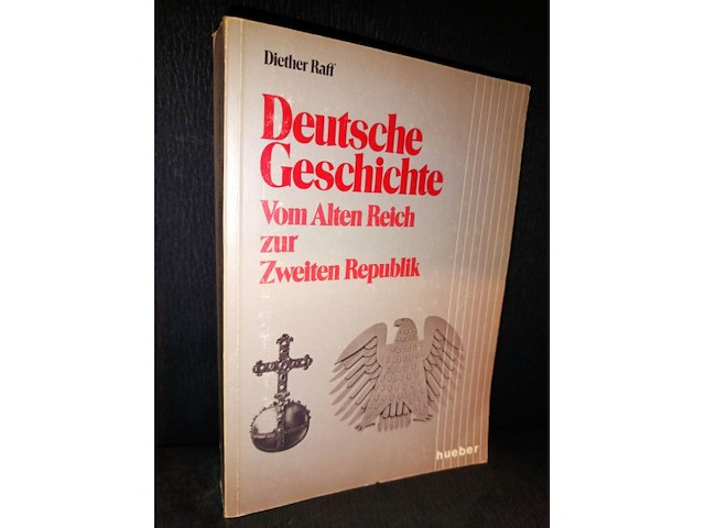 DEUTSCHE GESCHICHTE vom Alten Reich zur Zweiten Republ.