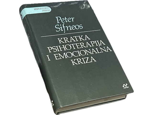 Kratka psihoterapija i emocionalna kriza-Peter Sifneos