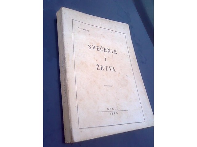 Svećenik i žrtva - Istinita povijest velikog zvanja