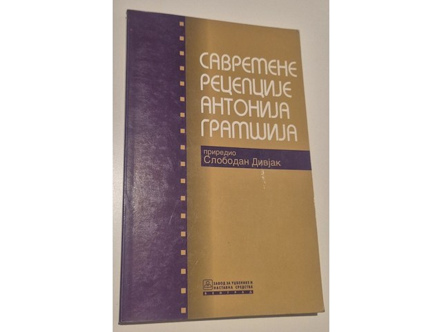 Savremene recepcije Antonija Gramšija, prir. Divjak