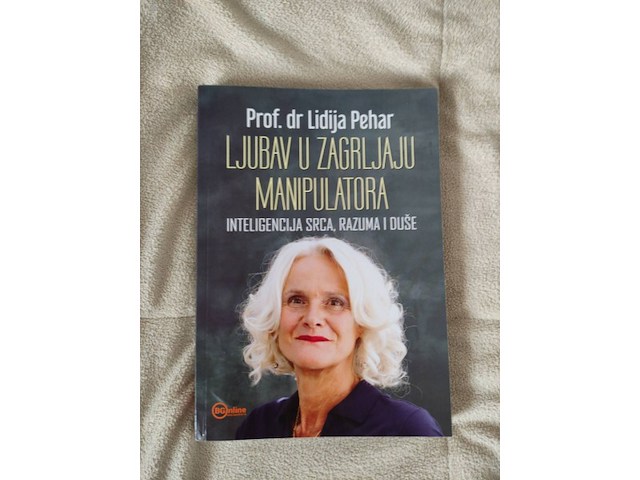 Ljubav u zagrljaju manipulatora,Prof.dr Lidija Pehar