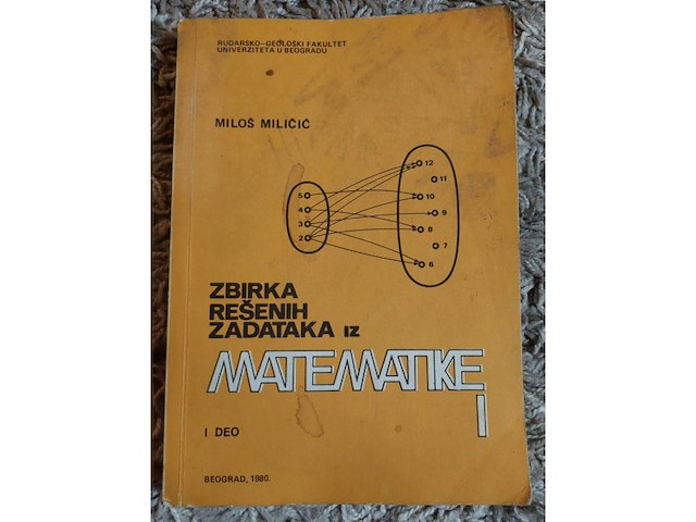 Miloš Miličić- Zbirka rešenih zadataka matem. 1