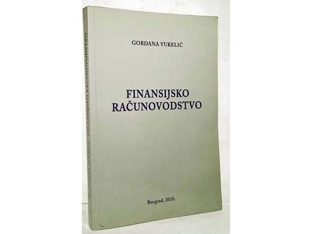 Finansijsko računovodstvo, Gordana Vukelić