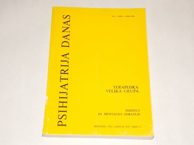 Psihijatrija Danas Terapijskavelika grupa br.1 iz 1982.
