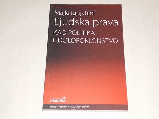 Ljudska prava kao politika i idolopoklonstvo