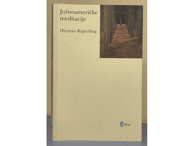 JUŽNOAMERIČKE MEDITACIJE Herman Kajzerling