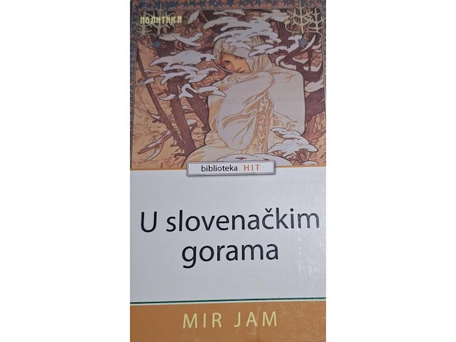 U slovenačkim gorama - Milica Jakovljević Mir-Jam