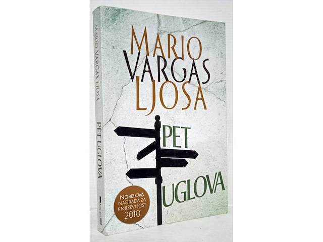 Pet uglova - Mario Vargas Ljosa