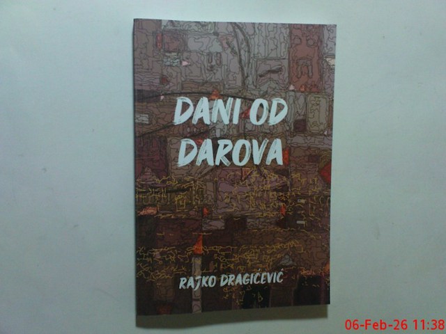 RAJKO DRAGICEVIC -  DANI OD DAROVA