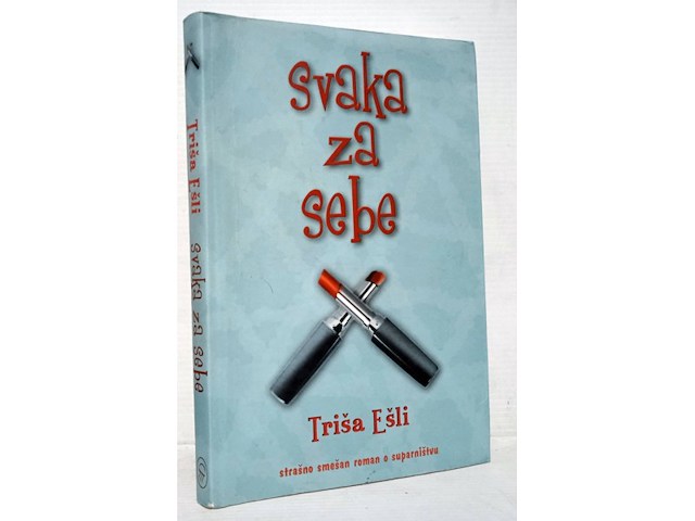 Triša Esli - SVAKA ZA SEBE