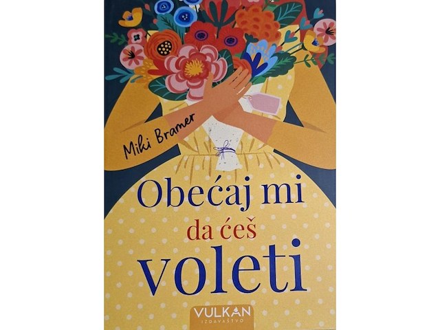 Obećaj mi da ćeš voleti - Miki Bramer