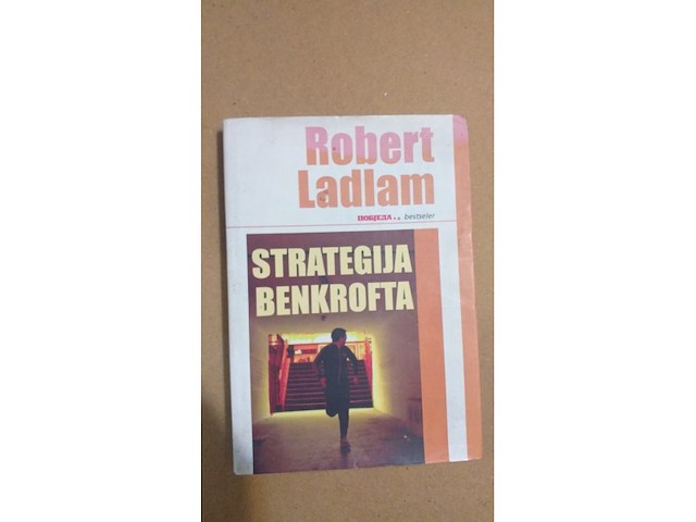 Strategija Benkrofta - Robert Ladlam
