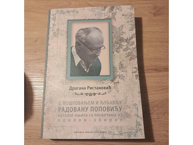 S postovanjem i ljubavlju Radovanu Popovicu