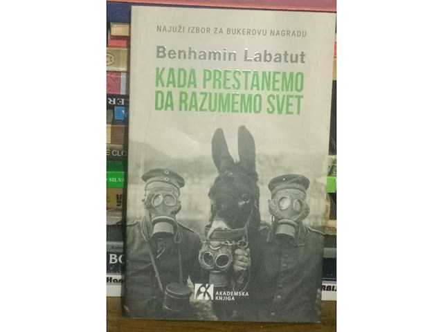 KADA PRESTANEMO DA RAZUMEMO SVET - BENHAMIN LABATUT