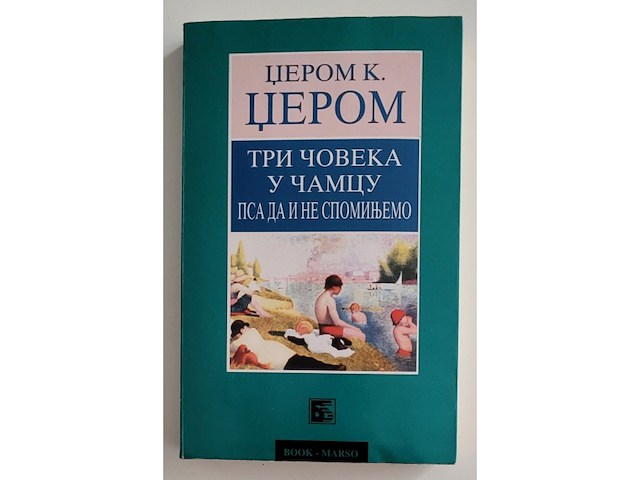 Tri čoveka u čamcu psa i da ne spominjemo - Dž.K.Džerom