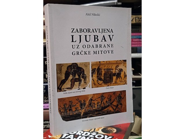 Zaboravljena LJUBAV uz odabrane GRČKE MITOVE