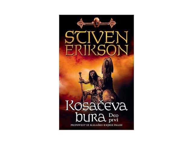 Kosačeva bura - deo prvi - Stiven Erikson