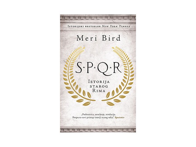 SPQR: Istorija starog Rima - Meri Bird
