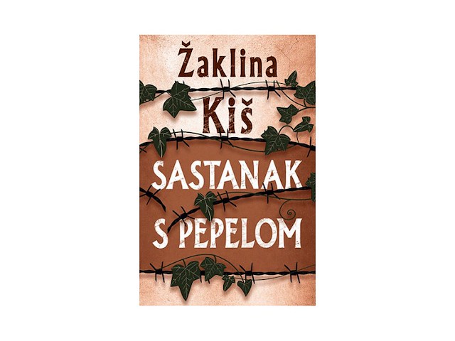 Sastanak s pepelom - Žaklina Kiš