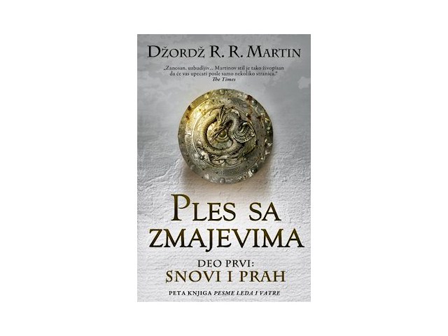 Ples sa zmajevima - deo prvi: Snovi i prah, Džordž R. R. Martin