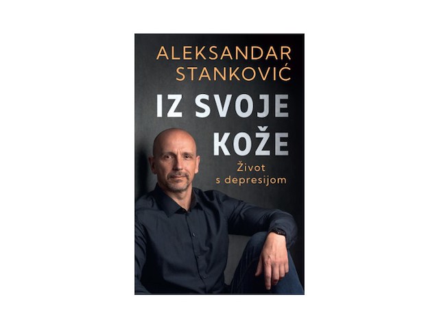 Iz svoje kože: Život s depresijom, Aleksandar Stanković