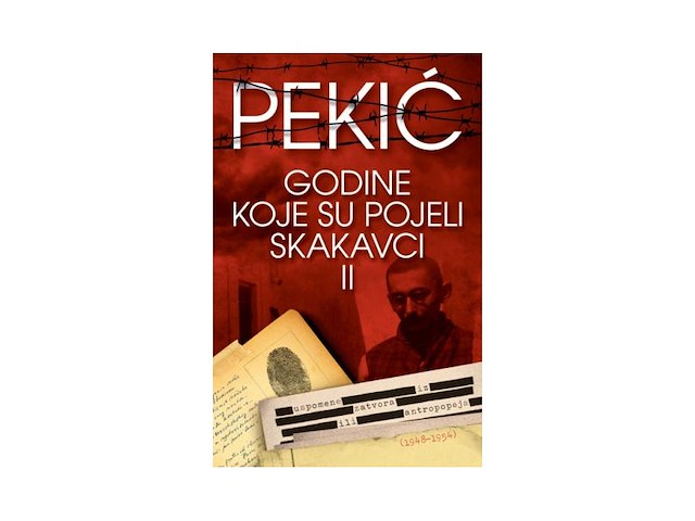 Godine koje su pojeli skakavci II - Borislav Pekić