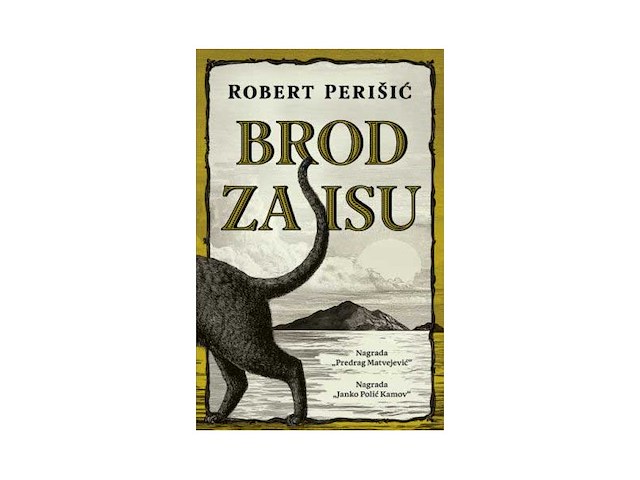 Brod za Isu, Robert Perišić