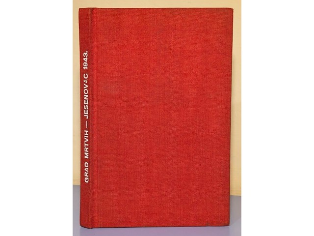 GRAD MRTVIH JASENOVAC 1943 Milko Riffer prvo izdanje