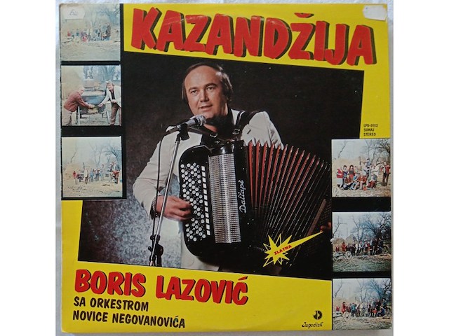 BORIS  LAZOVIC  -  KAZANDZIJA  ( Neslusana !!! )