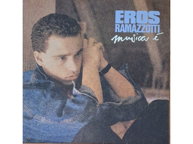 Eros Ramazzotti Musica E