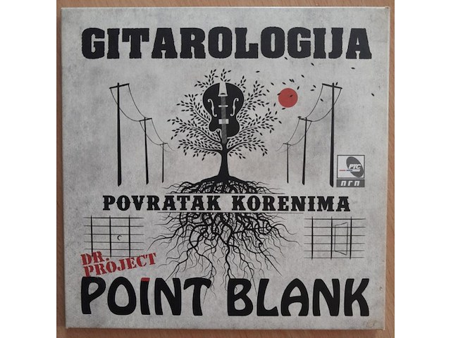 Dr. Project Point Blank – Gitarologija / Povratak Koren