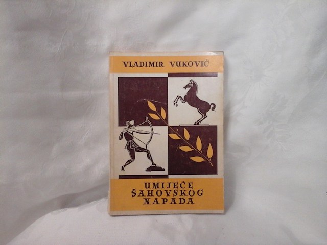 Umijeće šahovskog napada Vladimir Vuković umeće