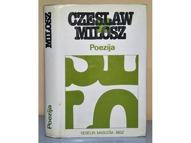 POEZIJA Česlav Miloš Czeslaw Milosz