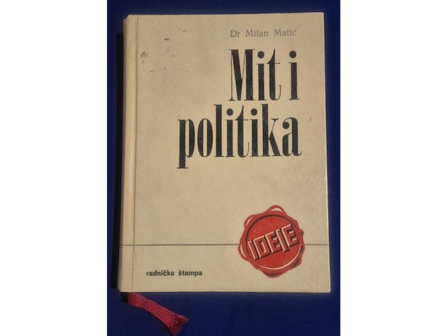 Milan Matić, Mit i politika