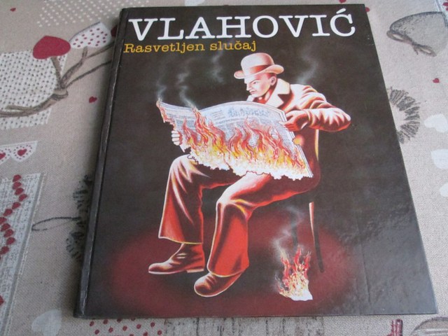 JUGOSLAV VLAHOVIĆ - Rasvetljen slučaj