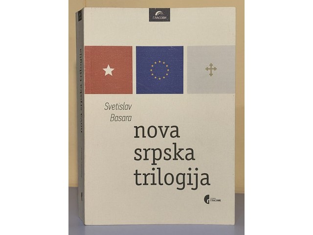 NOVA SRPSKA TRILOGIJA Svetislav Basara