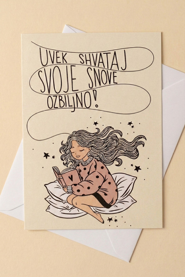 ČESTITKA SHVATAJ SVOJE SNOVE OZBILJNO
