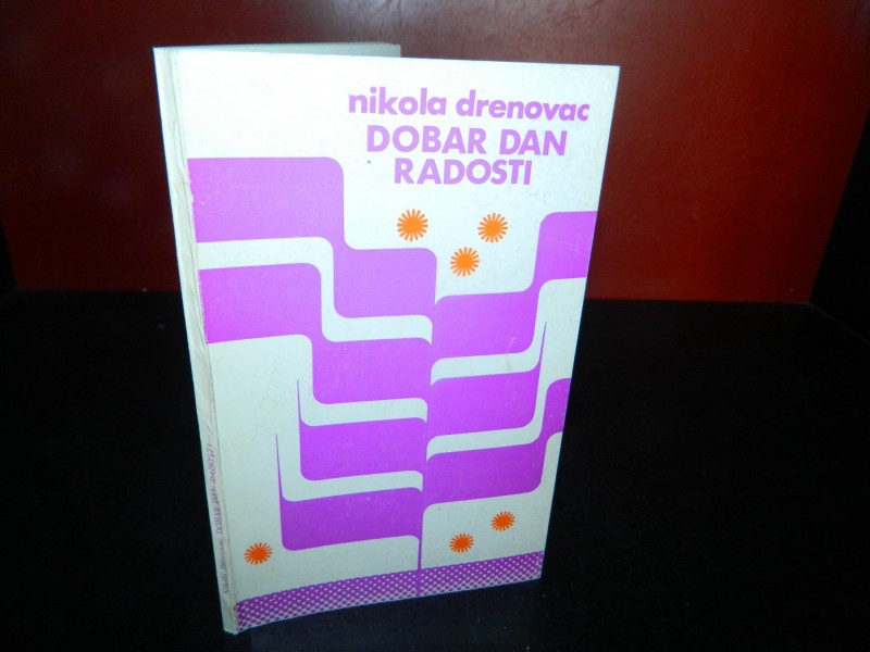 Dobar dan, radosti, Nikola Drenovac