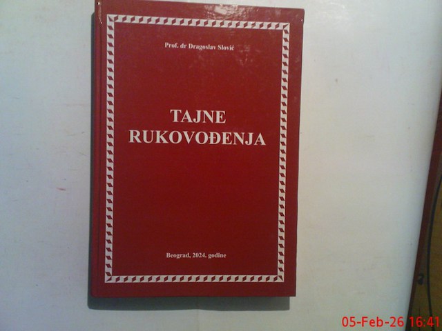 PROF. DR. DRAGOSLAV SLOVIC - TAJNE RUKOVODJENJA