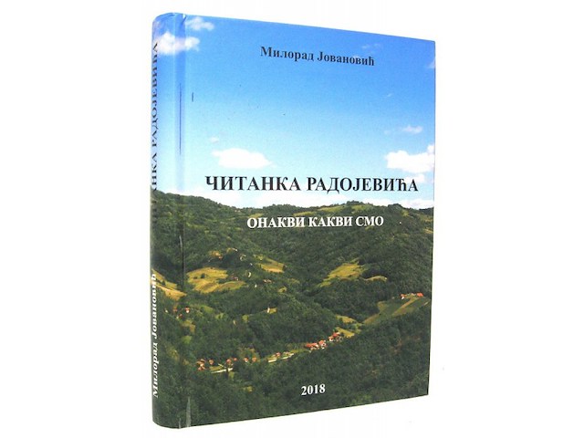 Čitanka Radojevića: onakvi kakvi smo  Milorad Jovanović