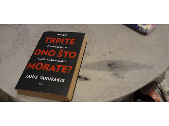 Trpite ono što morate? –Janis Varufakis