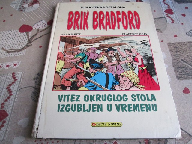 BRIK BRADFORD Vitez okruglog stola Izgubljen u vremenu