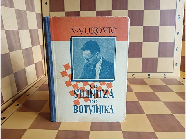 Vukovic - Od Stajnica do Botvinika (Tom 2) sah