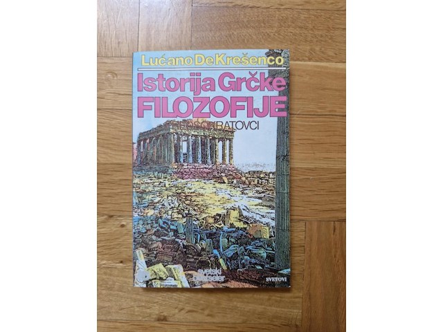 Istorija grčke filozofije - Lućano De Krešenco