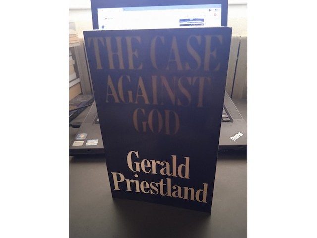 The case against God-Gerald Priestland