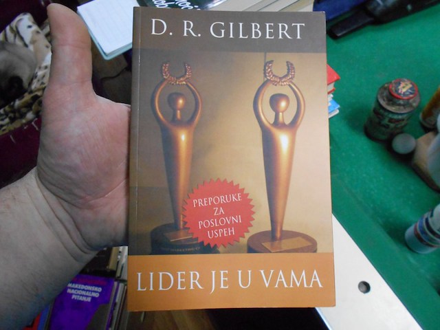 D.R.Gilbert - Lider je u vama